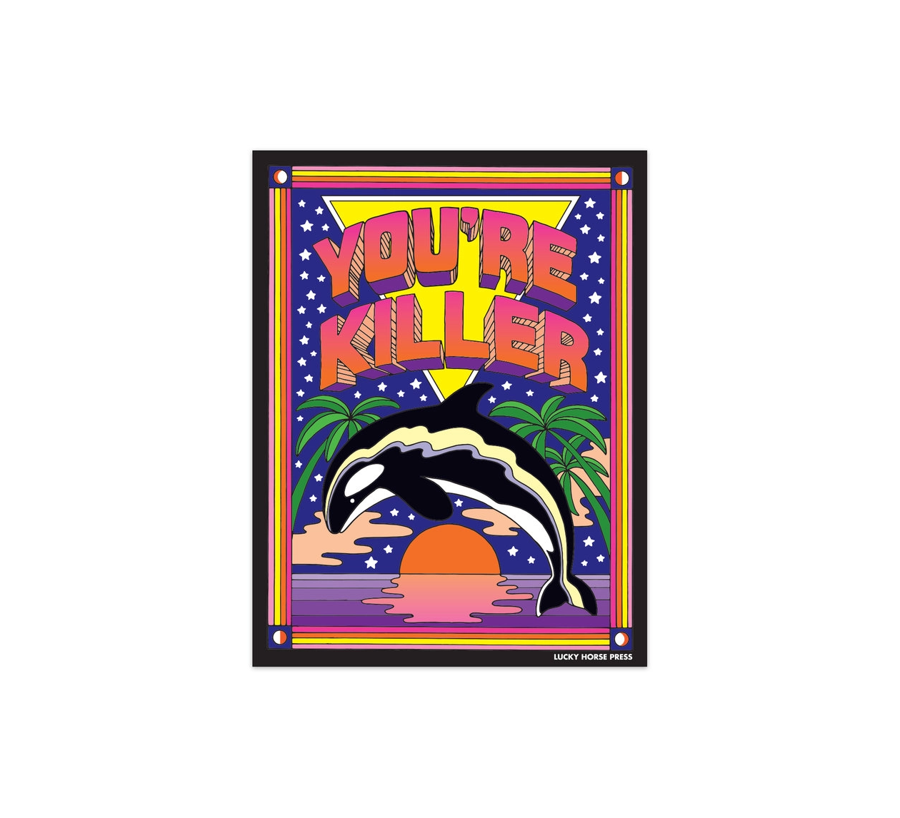 You're Killer Sticker – Found Store Limited